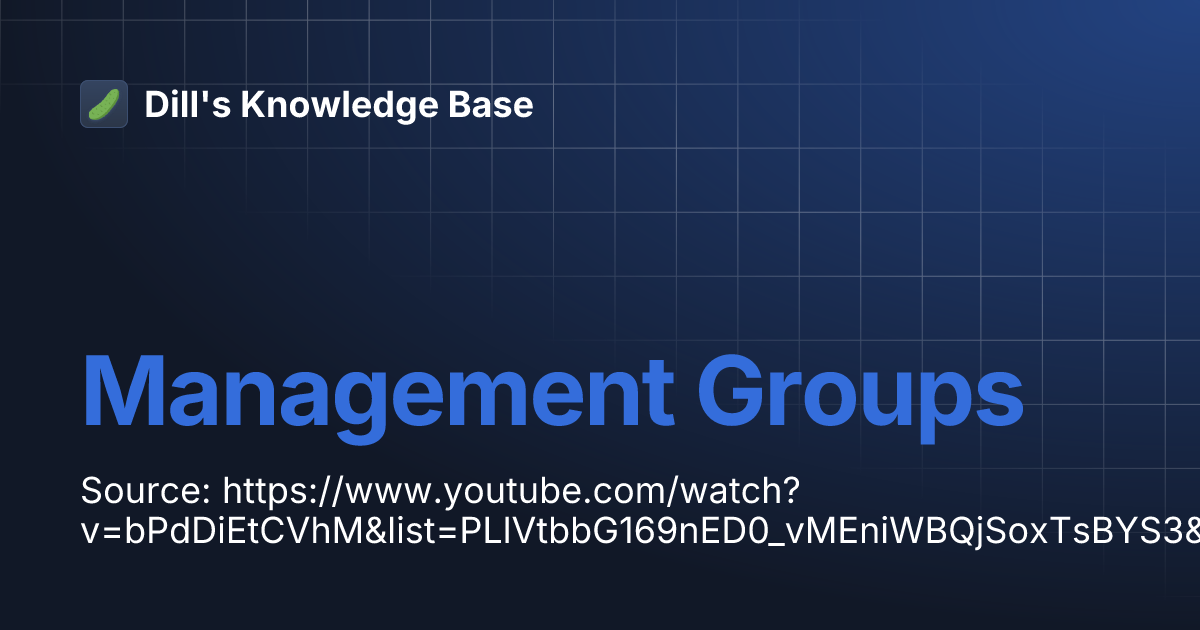 Management Groups | Dill's Knowledge Base