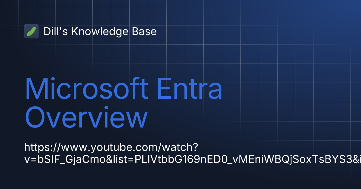 Microsoft Entra Overview | Dill's Knowledge Base