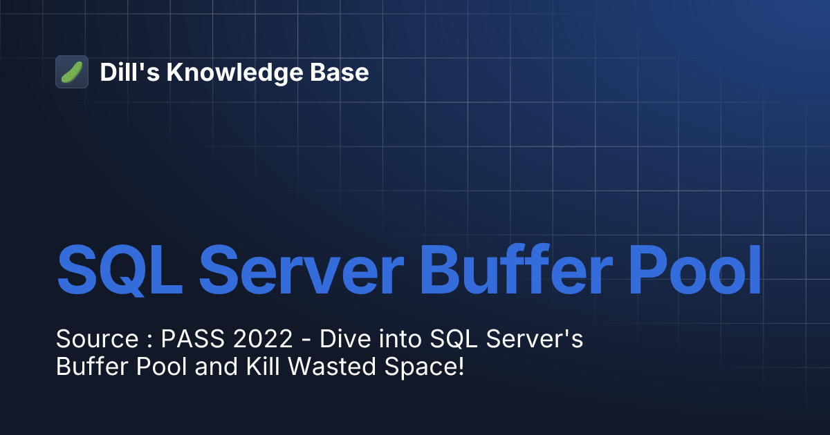 SQL Server Buffer Pool | Dill's Knowledge Base