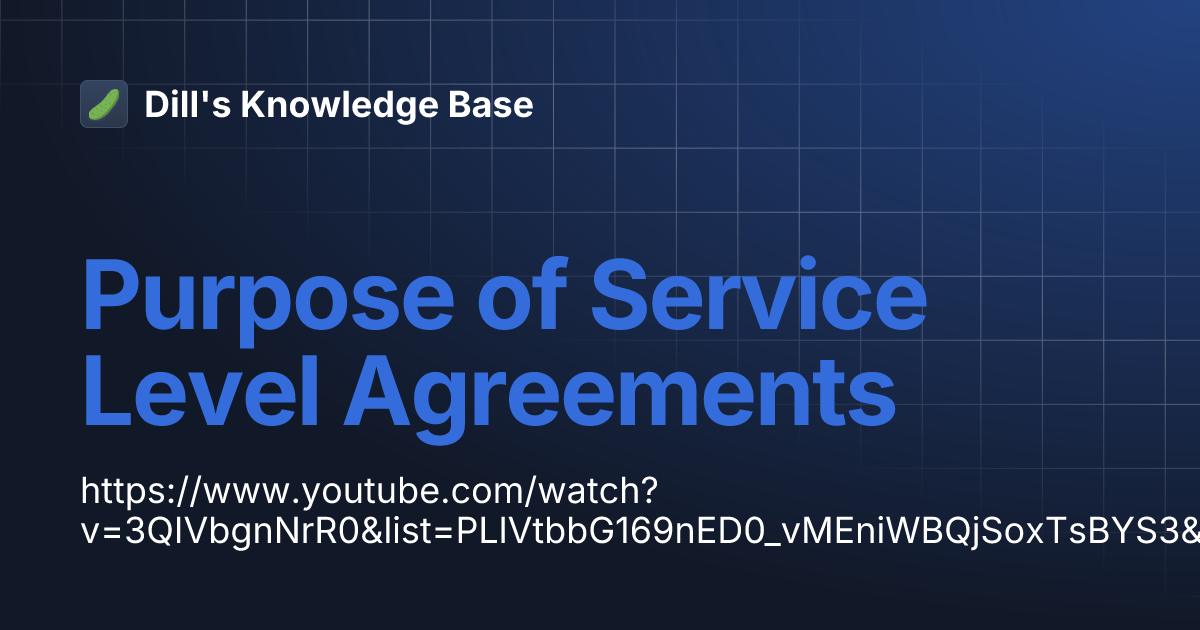 Purpose of Service Level Agreements | Dill's Knowledge Base